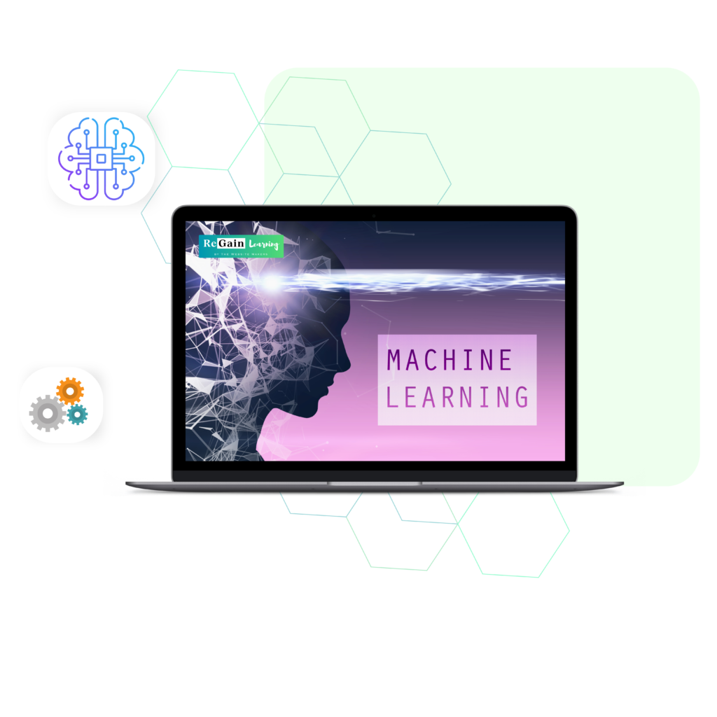 Machine Learning - ReGain Learning by The Website Makers Machine Learning - ReGain Learning by The Website Makers